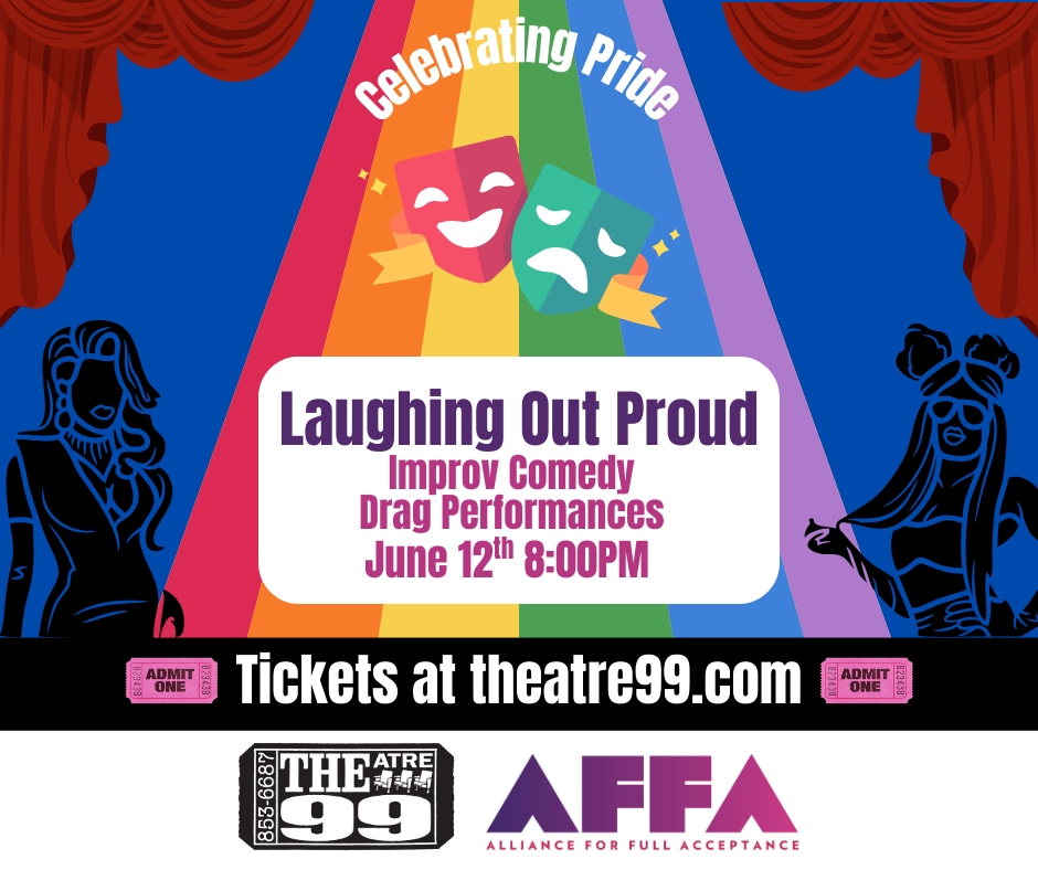 LAUGHING OUT PROUD: An Improv Comedy AFFAir - Theatre 99 | Charleston ...